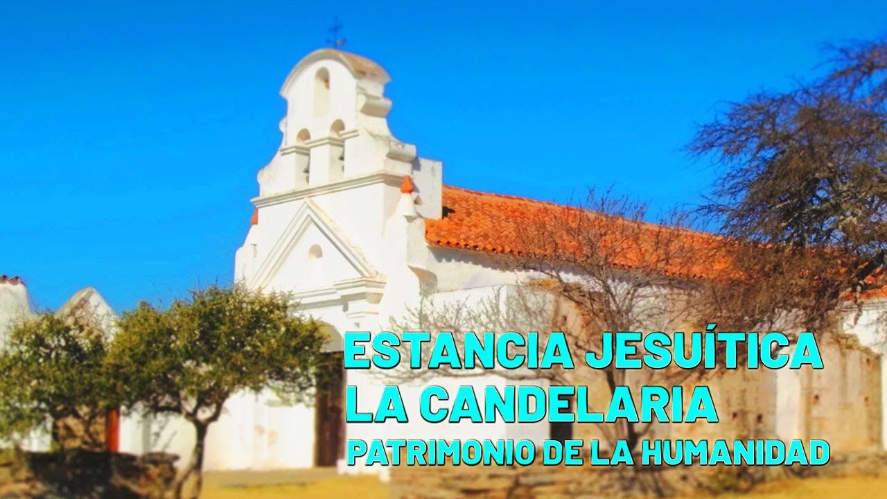 Estancia Jesuítica La Candelaria: Patrimonio UNESCO de Córdoba - Amo ...